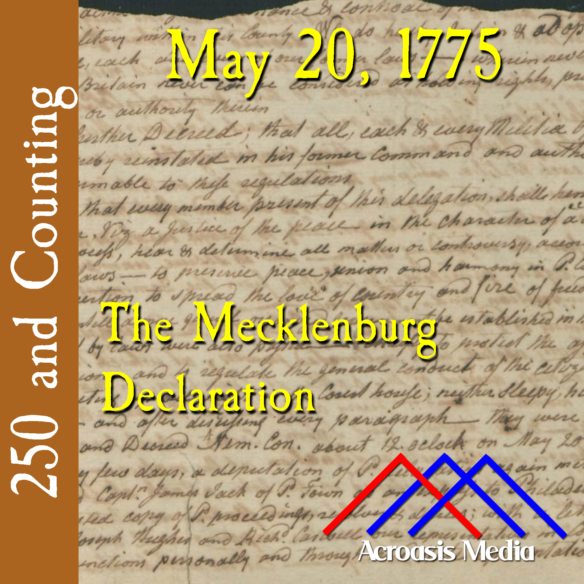May 20, 1775: The Mecklenburg Declaration - 250 and Counting