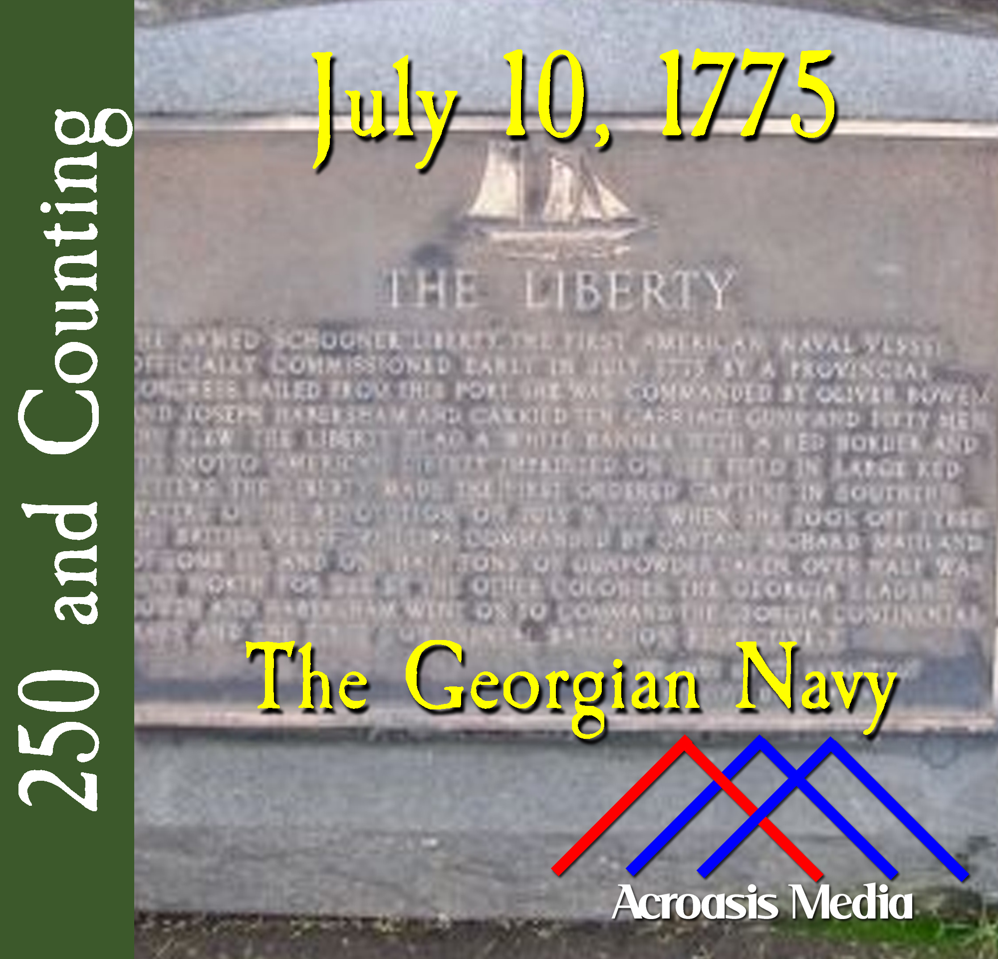 July 10, 1775: The Georgian Navy - 250 and Counting